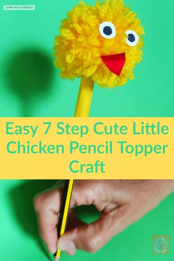Easy 7 Step Cute Little Chicken Pencil Topper Craft - Jump Into Genius